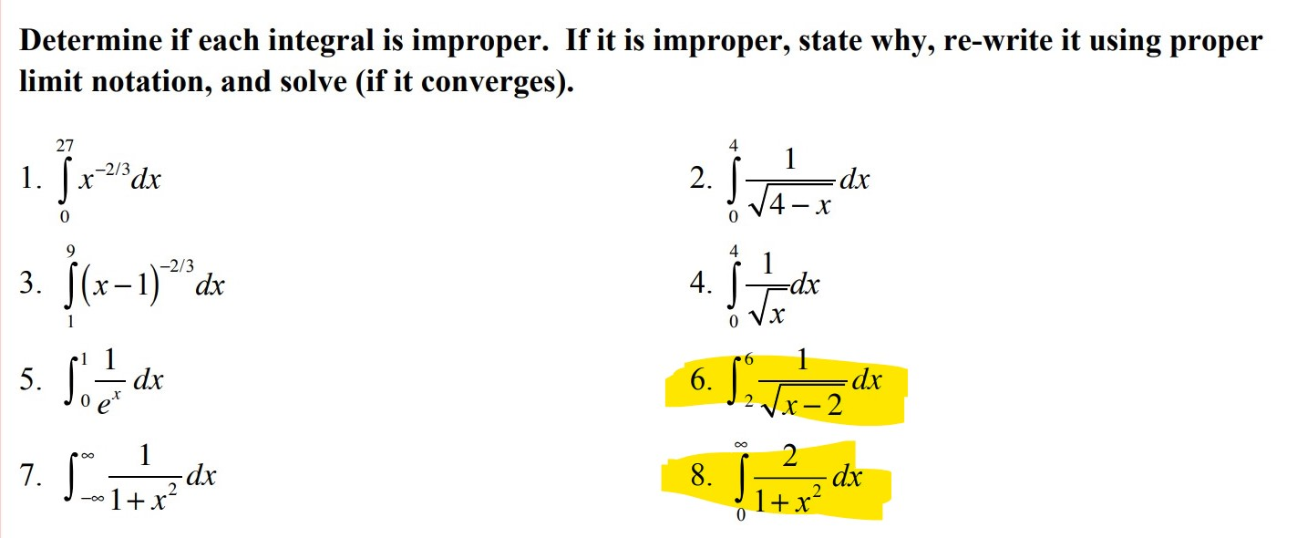 Solved Determine if each integral is improper. If it is | Chegg.com