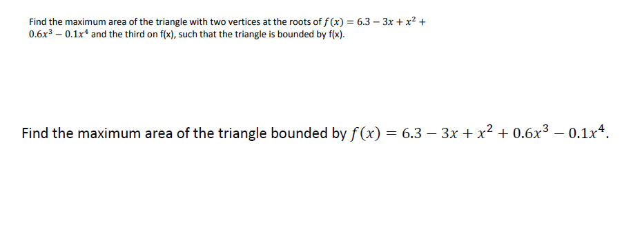 Solved Find the maximum area of the triangle with two | Chegg.com
