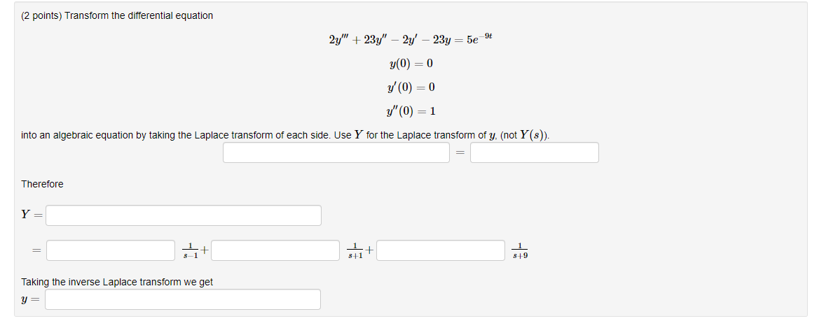 Solved (2 points) Transform the differential equation | Chegg.com