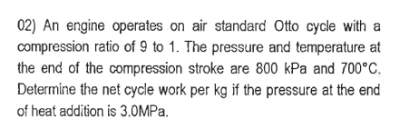 Solved 02) An engine operates on air standard Otto cycle | Chegg.com