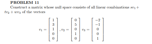 Solved Problem 11 Construct A Matrix Whose Null Space 2780