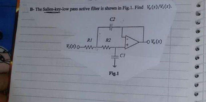 Solved B- The Sallen-key-low pass active filter is shown in | Chegg.com