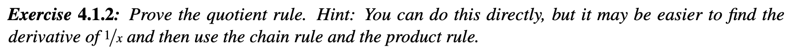 Solved Exercise 4.1.2: Prove the quotient rule. Hint: You | Chegg.com