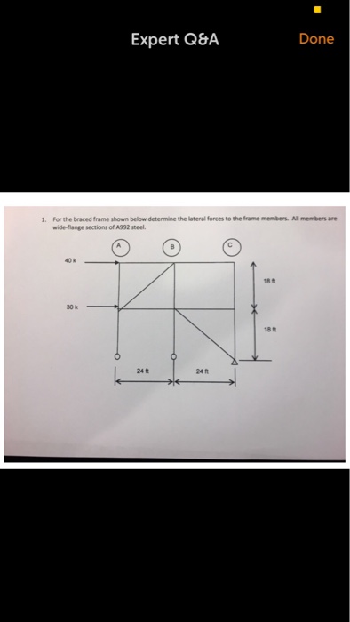 Solved Expert Q&A Done 1. For the braced frame shown below | Chegg.com