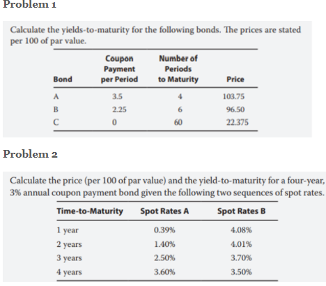 Solved Problem 1 Calculate the yields-to-maturity for the | Chegg.com