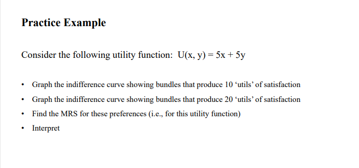 Solved Consider the following utility function: U(x,y)=5x+5y | Chegg.com