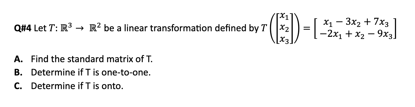 Solved Q\#4 Let T:R3→R2 be a linear transformation defined | Chegg.com
