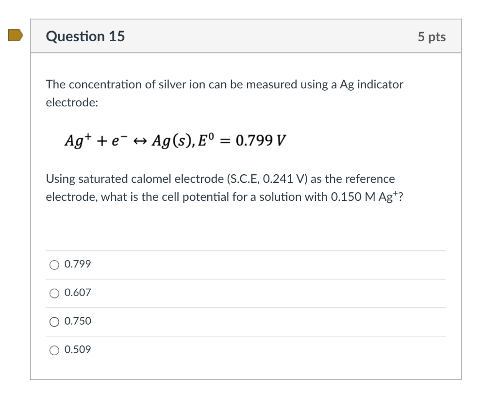 Solved Question 15 5 pts The concentration of silver ion can | Chegg.com
