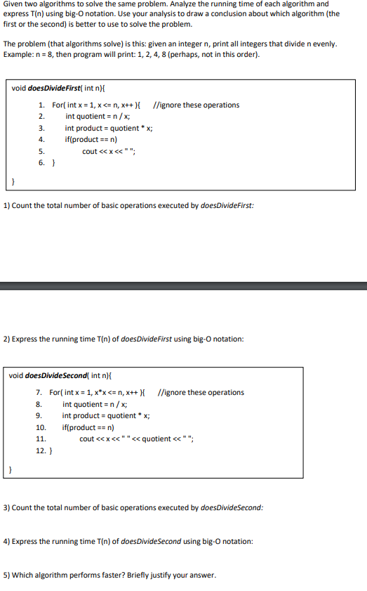 Solved Given two algorithms to solve the same problem. | Chegg.com