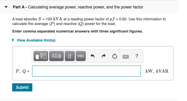 Solved A load absorbs S = 100 kVA at a leading power factor | Chegg.com
