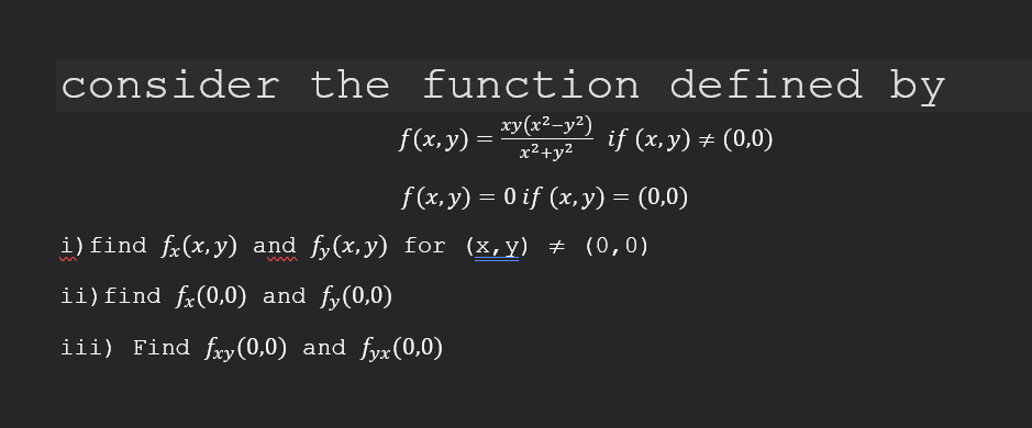 Solved consider the function defined by xy(x2-y2) f(x,y) = | Chegg.com