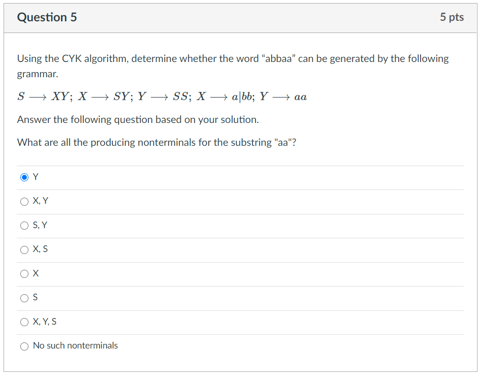 Solved Question 5 5 pts Using the CYK algorithm, determine | Chegg.com