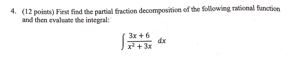 Solved (12 points) First find the partial fraction | Chegg.com