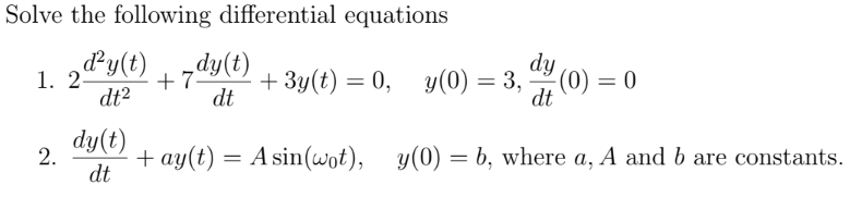 Solved Solve the following differential equations d2y(t) | Chegg.com