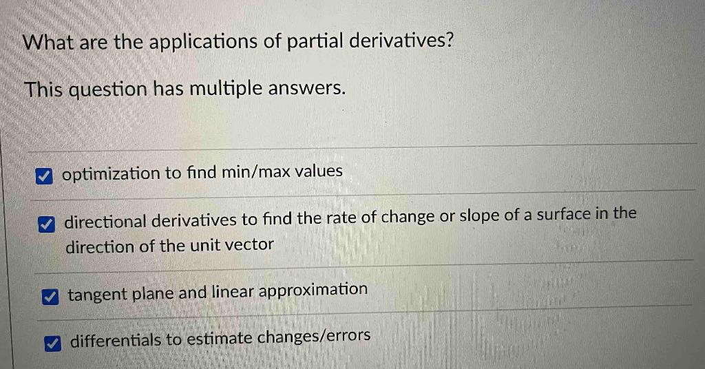 Solved What are the applications of partial derivatives? | Chegg.com