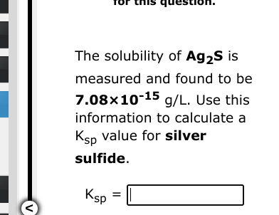 Solved The solubility of Ag2S is measured and found to be | Chegg.com