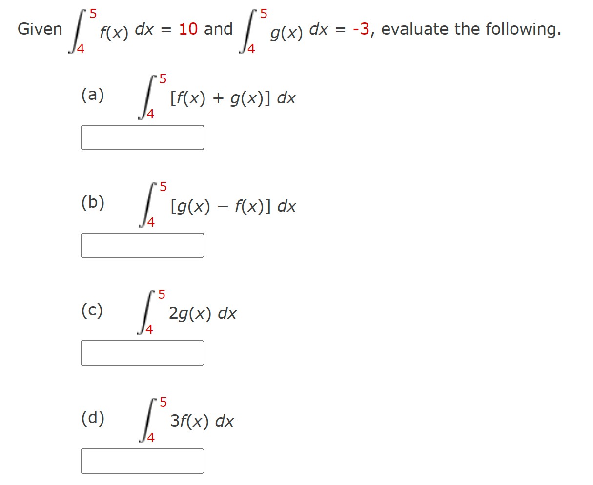 Solved ven ∫45f(x)dx=10 and ∫45g(x)dx=−3, evaluate the | Chegg.com