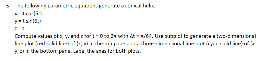 Solved 5. The following parametric equations generate a | Chegg.com
