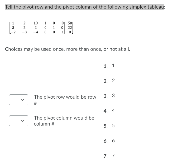 Solved Tell the pivot row and the pivot column of the | Chegg.com