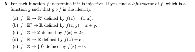 Solved 5. For each function f, determine if it is injective. | Chegg.com