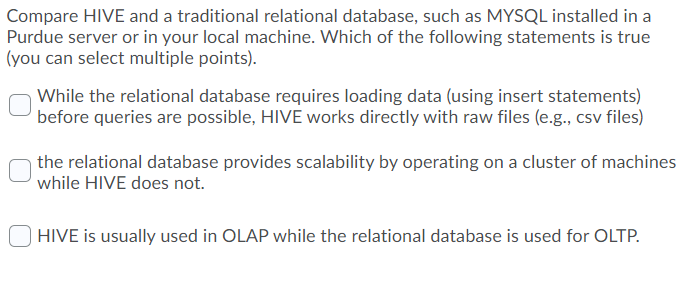 Solved Compare HIVE and a traditional relational database, | Chegg.com