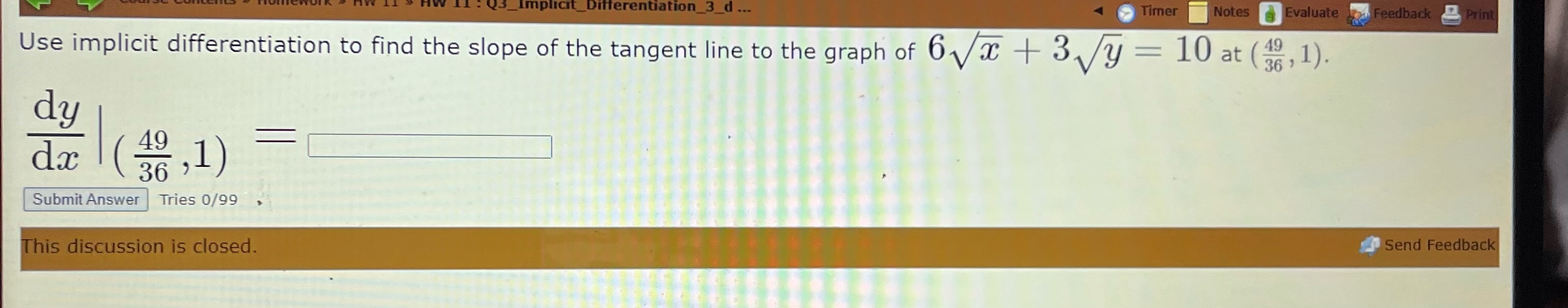 Solved Use implicit differentiation to find the slope of the | Chegg.com