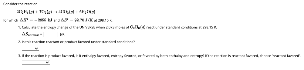 Solved Consider the reaction 2C2H6(g)+7O2(g)→4CO2(g)+6H2O(g) | Chegg.com