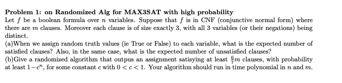Solved Problem 1: on Randomized Alg for MAX3SAT with high | Chegg.com