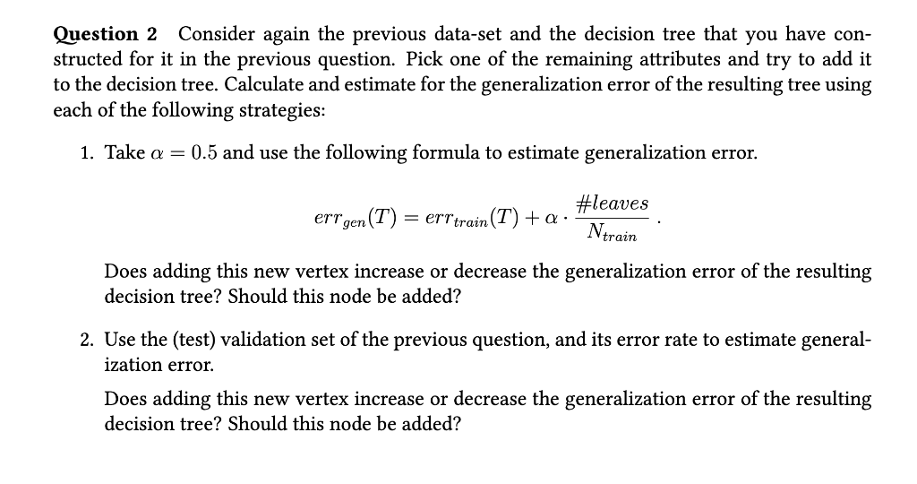 Solved Question 2 Consider again the previous data-set and | Chegg.com