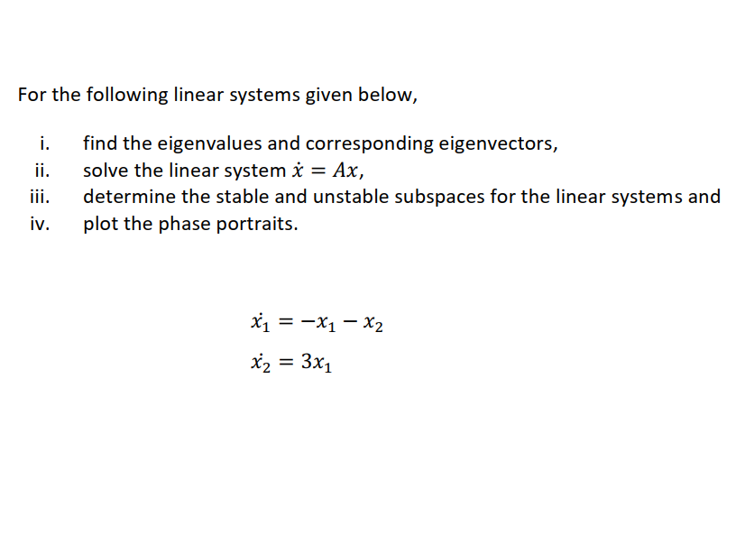 Solved For the following linear systems given below, i. find | Chegg.com