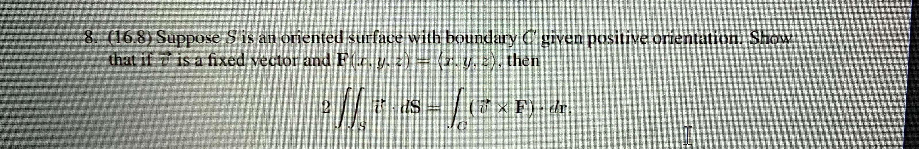 Solved 8. (16.8) Suppose S is an oriented surface with | Chegg.com
