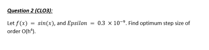 Solved Question 2 (CLO3): Let f(x) = sin(x), and Epsilon | Chegg.com