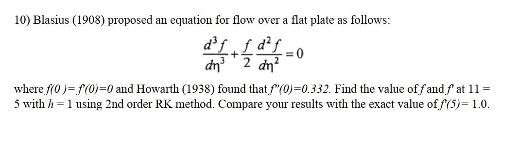 Solved 2 10) Blasius (1908) proposed an equation for flow | Chegg.com