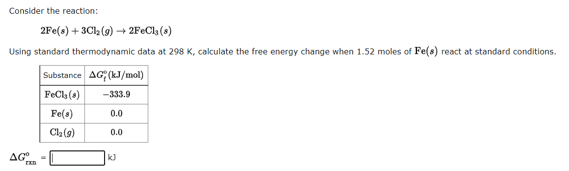 Solved Consider the reaction: 2Fe(s)+3Cl2(g)→2FeCl3(s) | Chegg.com