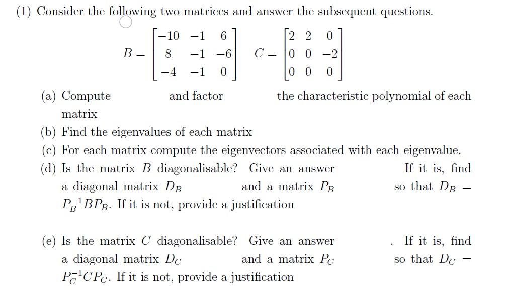 Solved 1) Consider the following two matrices and answer the | Chegg.com