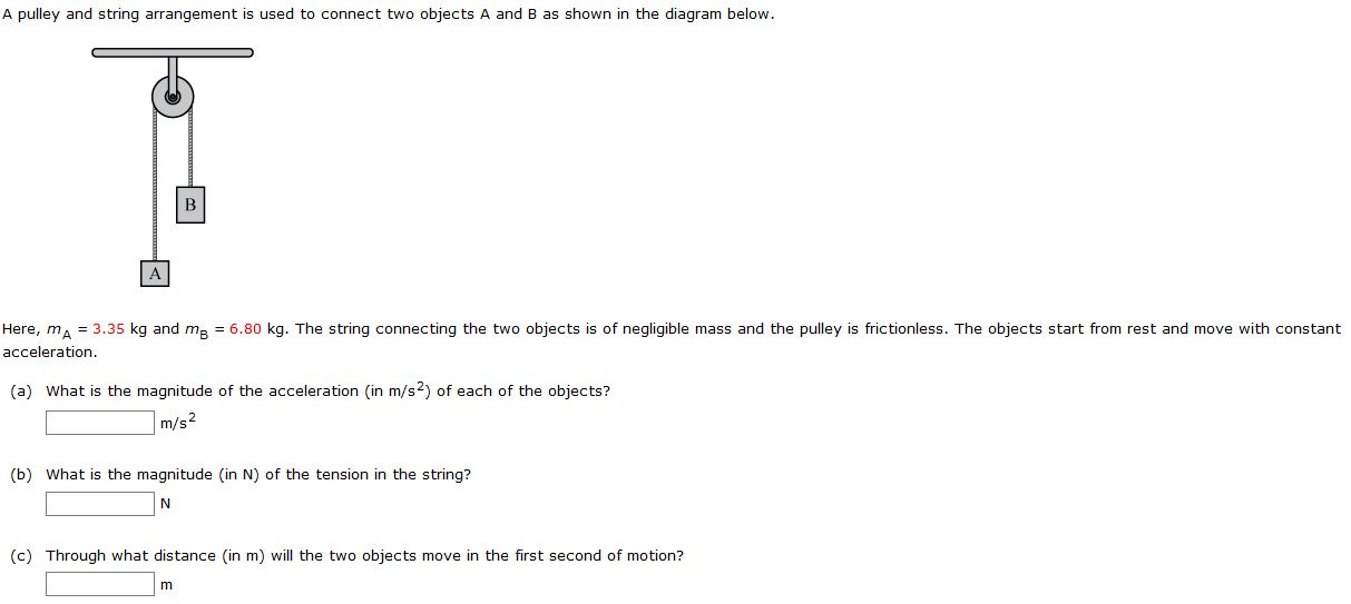 Solved A pulley and string arrangement is used to connect | Chegg.com