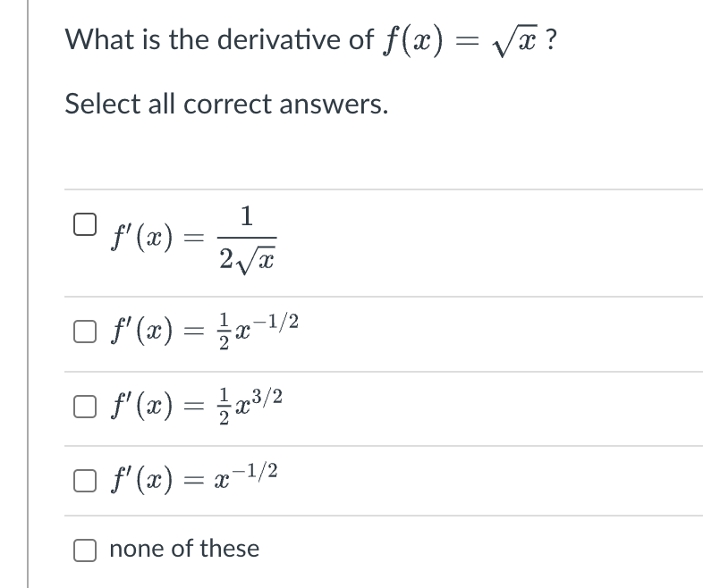 Solved What is the derivative of f(x)=x2 ?Select all correct | Chegg.com