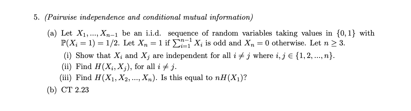 Solved Pairwise Independence And Conditional Mutual