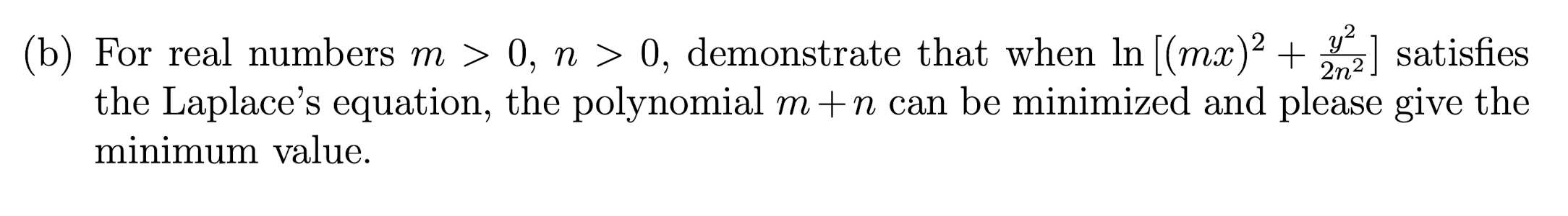 Solved (b) ﻿For real numbers m>0,n>0, ﻿demonstrate that when | Chegg.com