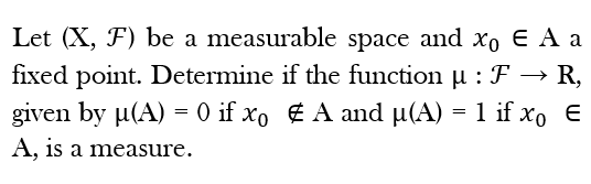 Solved Let X F Be A Measurable Space And X0∈a A Fixed