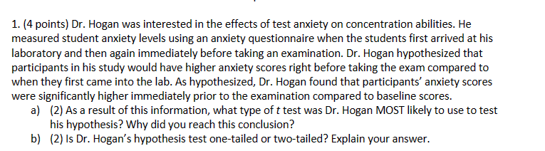 1. (4 points) Dr. Hogan was interested in the effects | Chegg.com