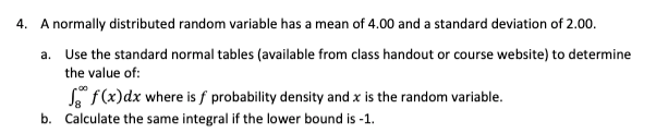 Solved 4. A normally distributed random variable has a mean | Chegg.com