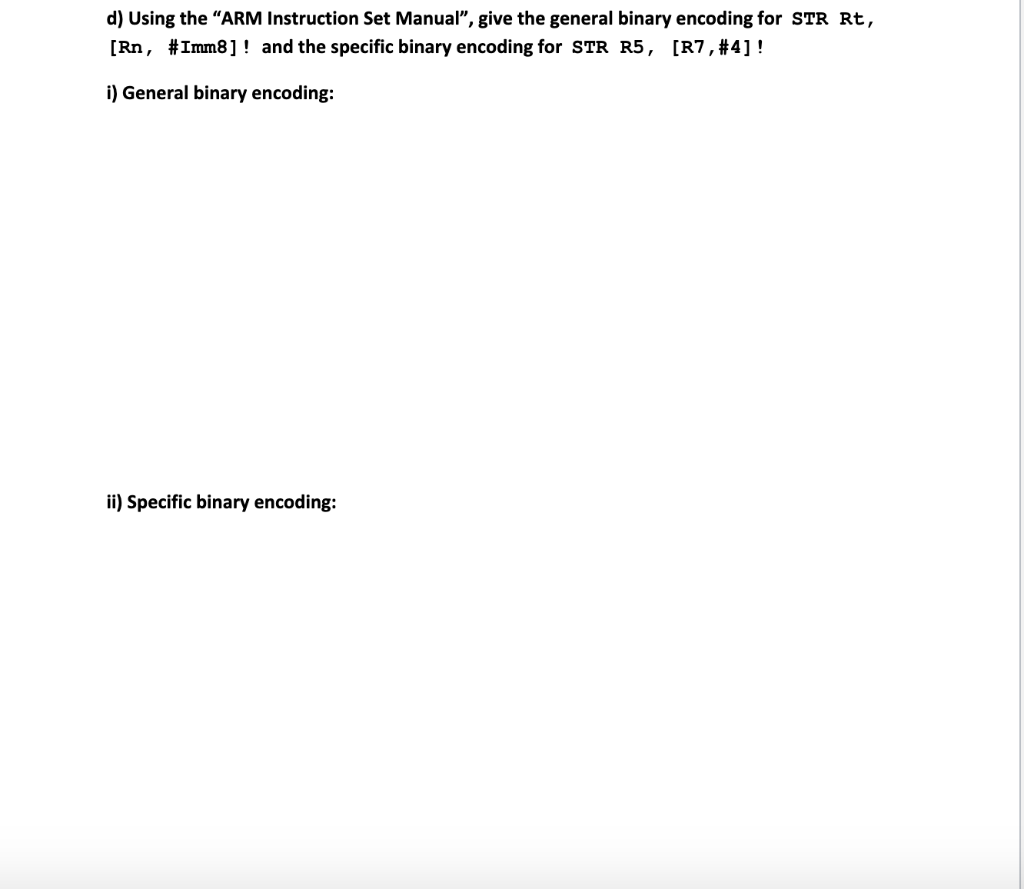 Solved d) Using the "ARM Instruction Set Manual”, give the | Chegg.com