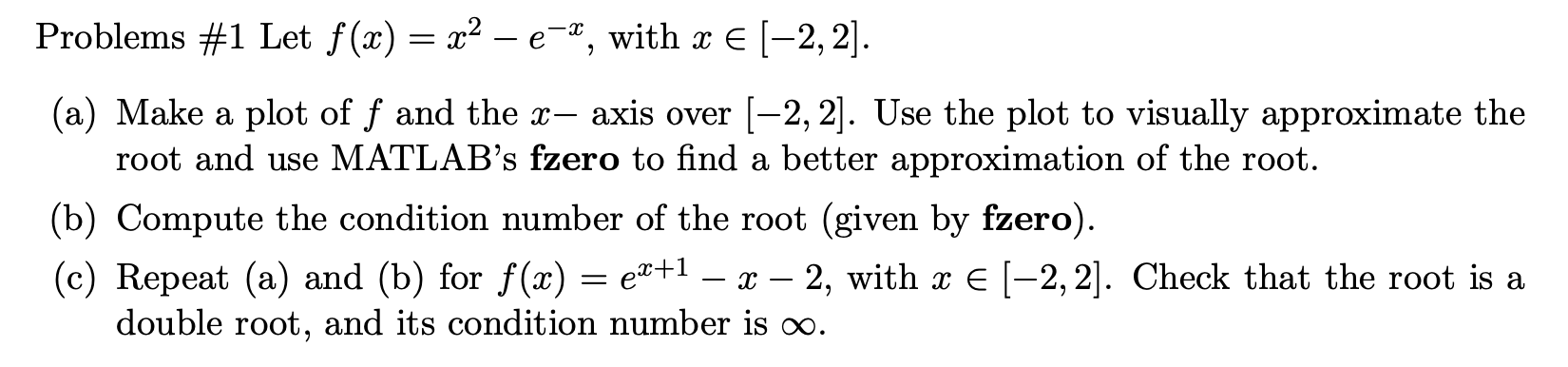 Solved Problems \#1 Let f(x)=x2−e−x, with x∈[−2,2]. (a) Make | Chegg.com