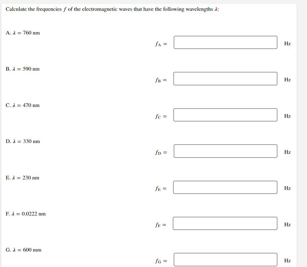 Solved Calculate the frequencies f of the electromagnetic | Chegg.com