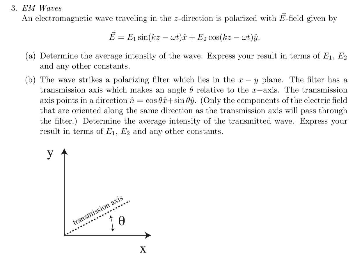 Solved 3. EM Waves An electromagnetic wave traveling in the | Chegg.com