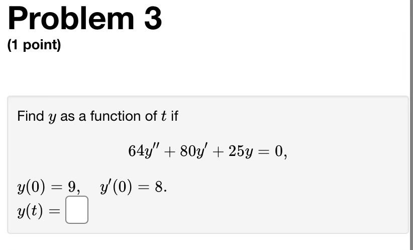 Solved Find y as a function of t if | Chegg.com