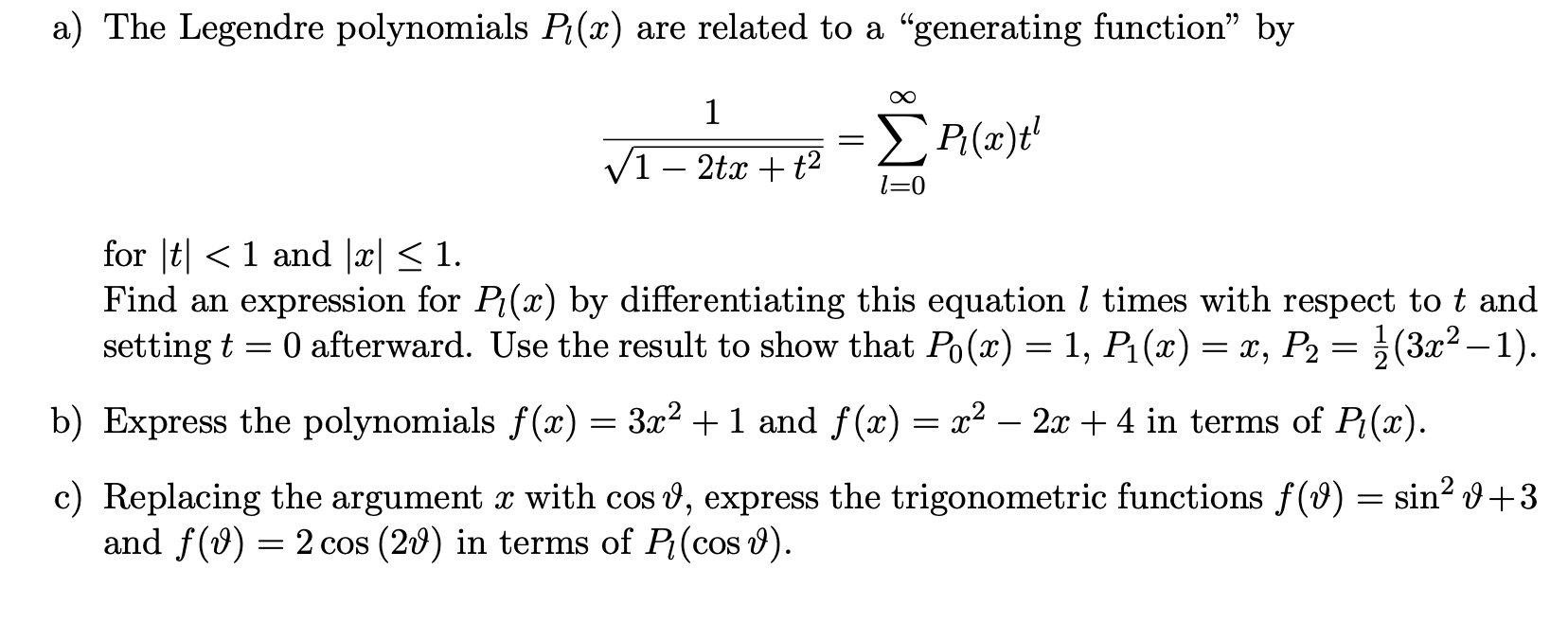 Solved a) The Legendre polynomials P(x) are related to a | Chegg.com