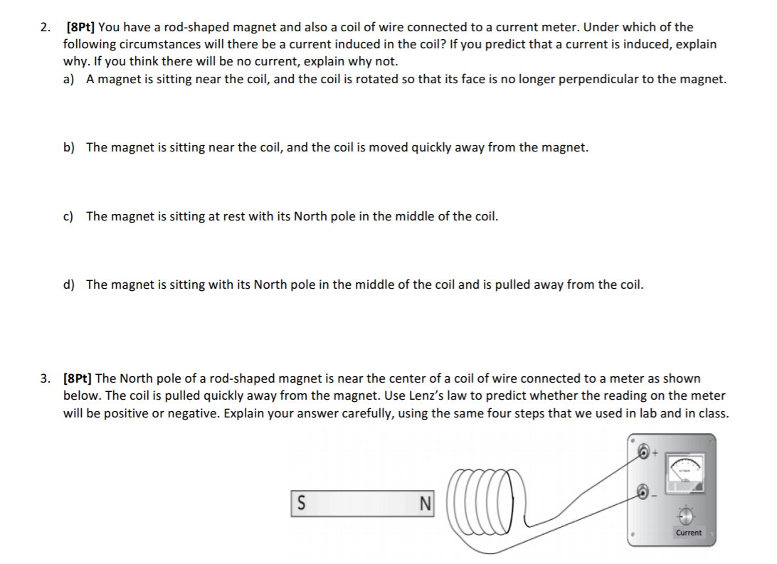 Solved 2. [8Pt] You have a rod-shaped magnet and also a coil | Chegg.com