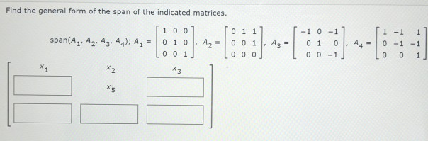 Solved Find the general form of the span of the indicated | Chegg.com
